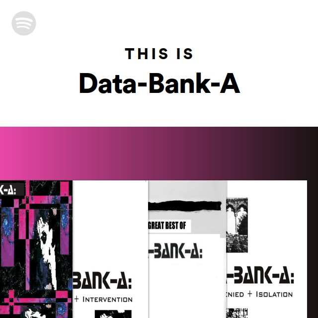 This Is Data-Bank-A - playlist by Spotify | Spotify