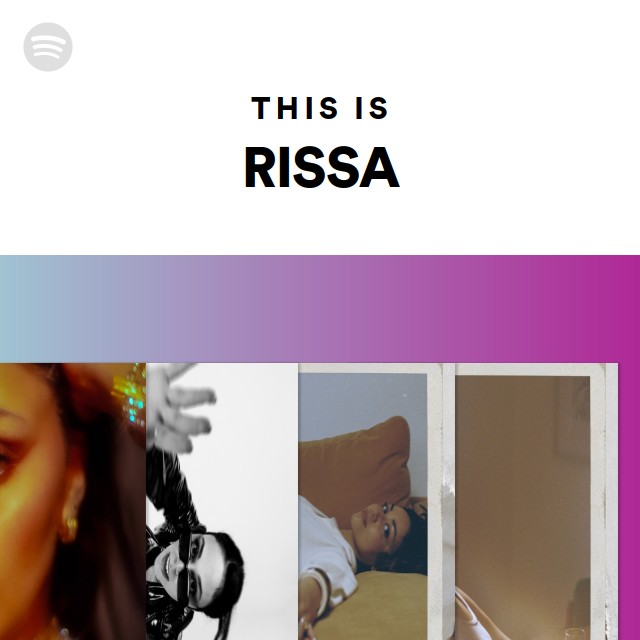 This Is RISSA - playlist by Spotify | Spotify