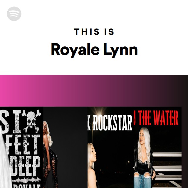 This Is Royale Lynn | Spotify Playlist
