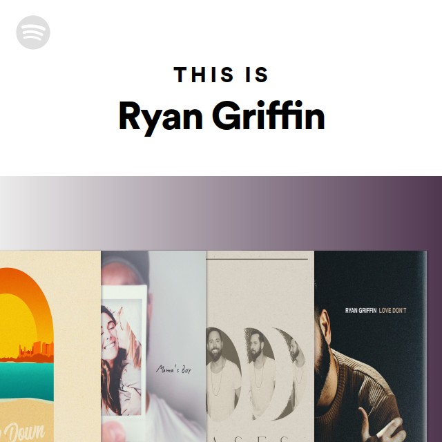 This Is Ryan Griffin | Spotify Playlist