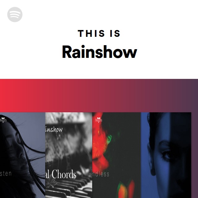 This Is Rainshow - playlist by Spotify | Spotify