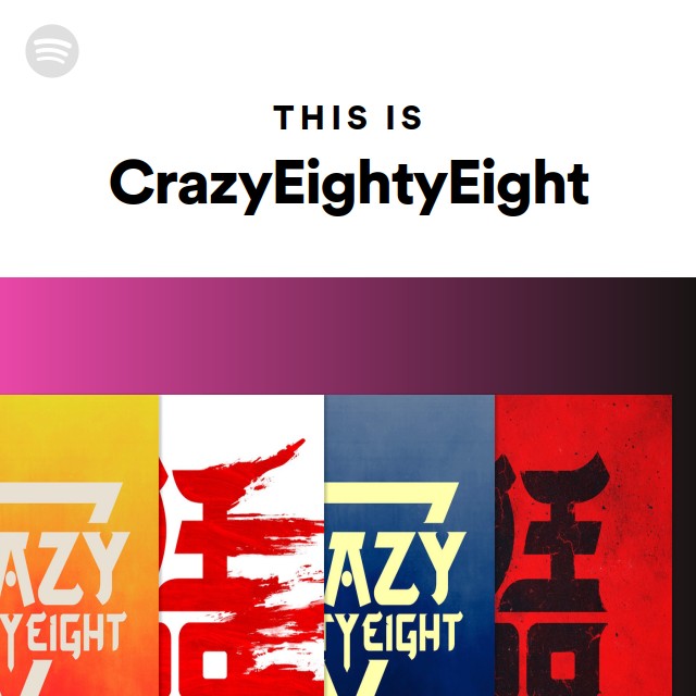 This Is CrazyEightyEight - playlist by Spotify | Spotify