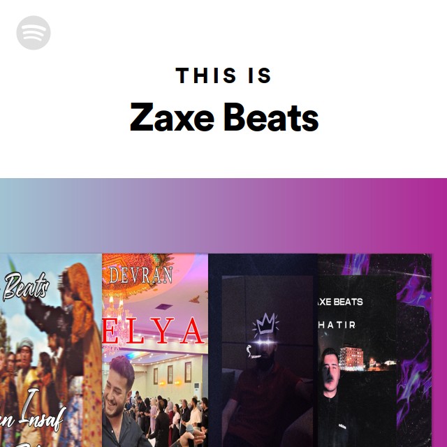 This Is Zaxe Beats - playlist by Spotify | Spotify