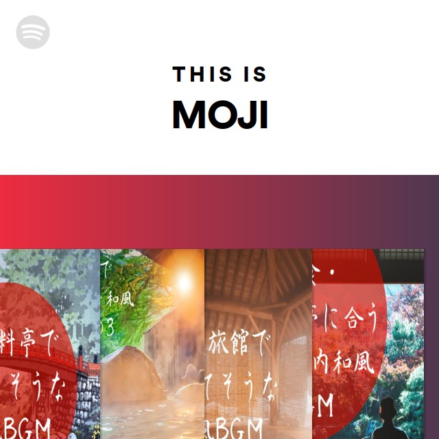 This Is MOJI - playlist by Spotify | Spotify
