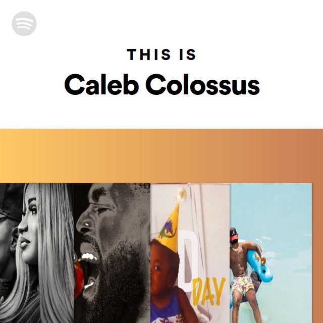 This Is Caleb Colossus | Spotify Playlist