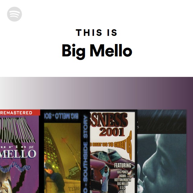 This Is Big Mello - playlist by Spotify | Spotify