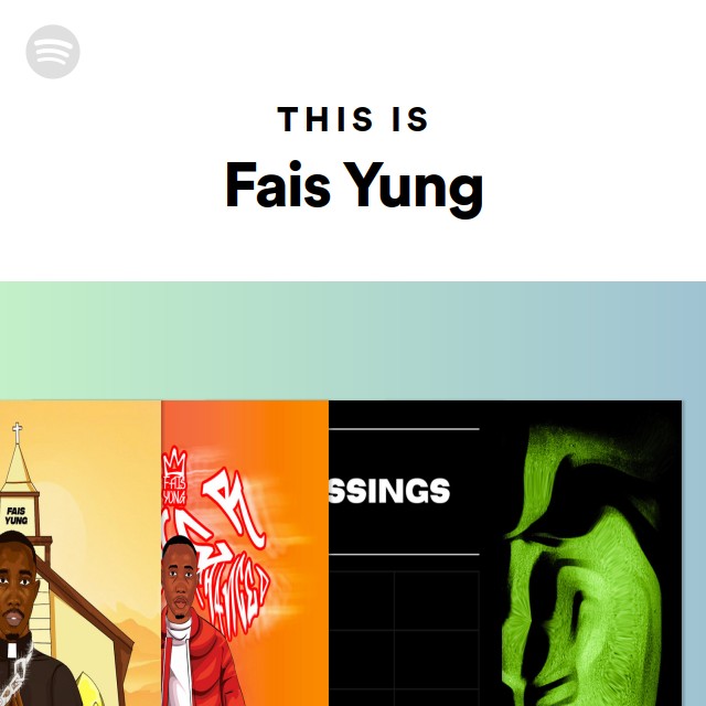 This Is Fais Yung - playlist by Spotify | Spotify