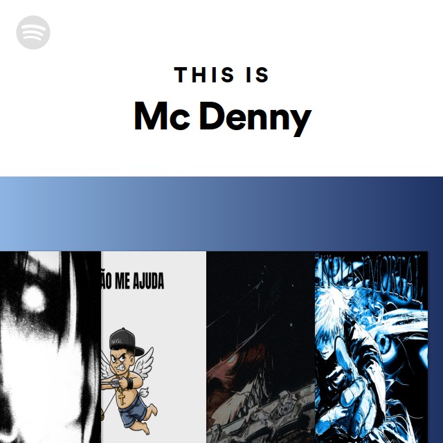 This Is Mc Denny - playlist by Spotify | Spotify