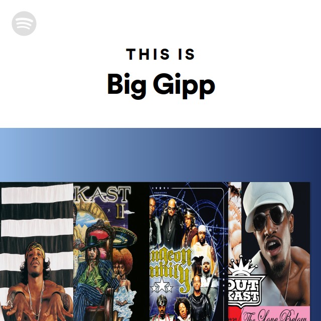 This Is Big Gipp | Spotify Playlist