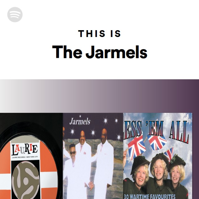 This Is The Jarmels - playlist by Spotify | Spotify