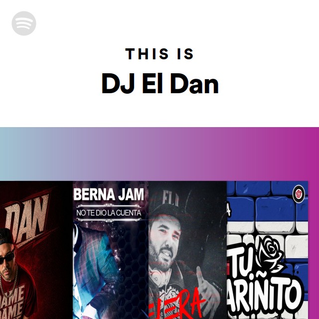This Is DJ El Dan - playlist by Spotify | Spotify