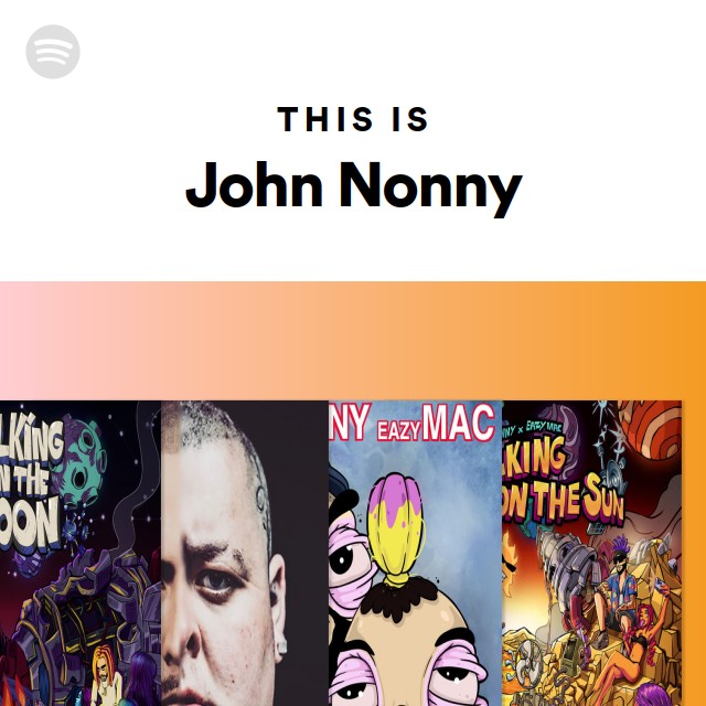 This Is John Nonny - playlist by Spotify | Spotify