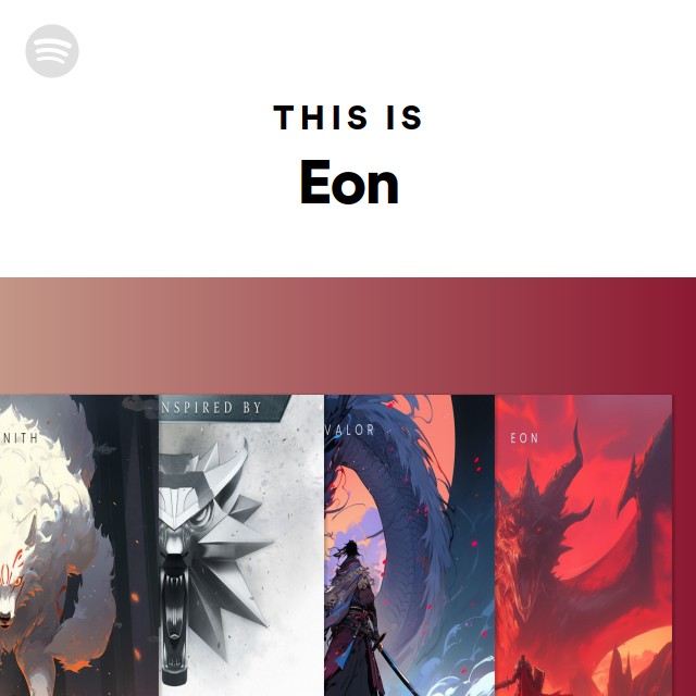 This Is Eon - playlist by Spotify | Spotify