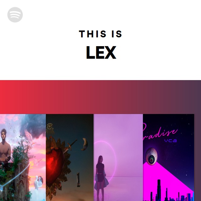 This Is LEX - playlist by Spotify | Spotify