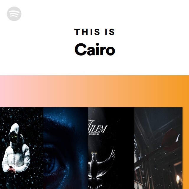 This Is Cairo - playlist by Spotify | Spotify