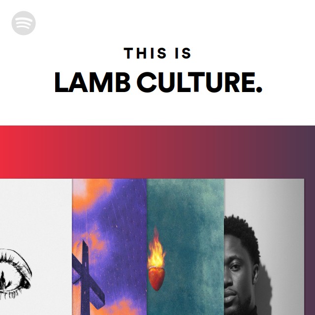 This Is LAMB CULTURE. - playlist by Spotify | Spotify