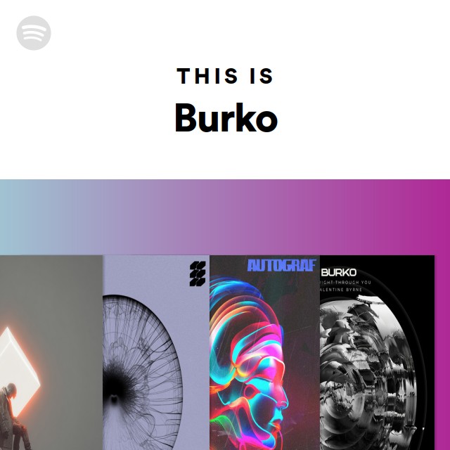 This Is Burko - playlist by Spotify | Spotify