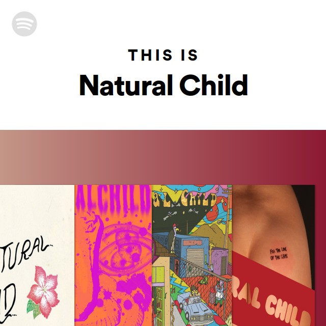 This Is Natural Child - playlist by Spotify | Spotify