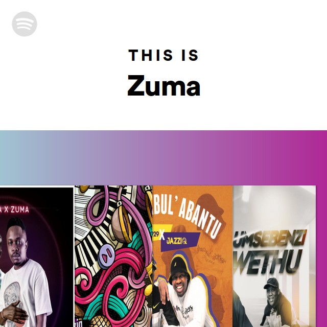 This Is Zuma - playlist by Spotify | Spotify