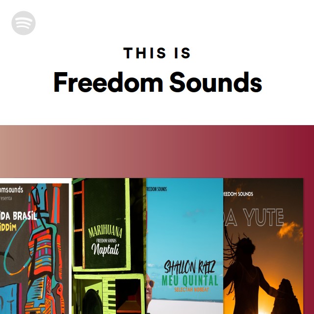 This Is Freedom Sounds | Spotify Playlist
