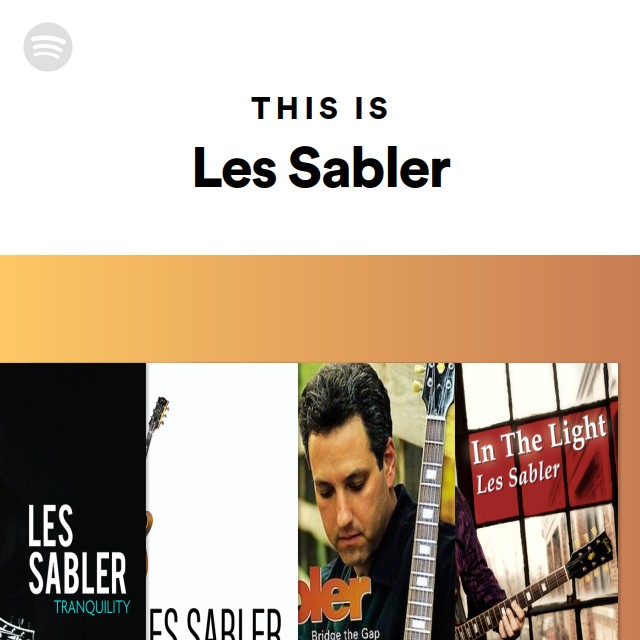 This Is Les Sabler - playlist by Spotify | Spotify