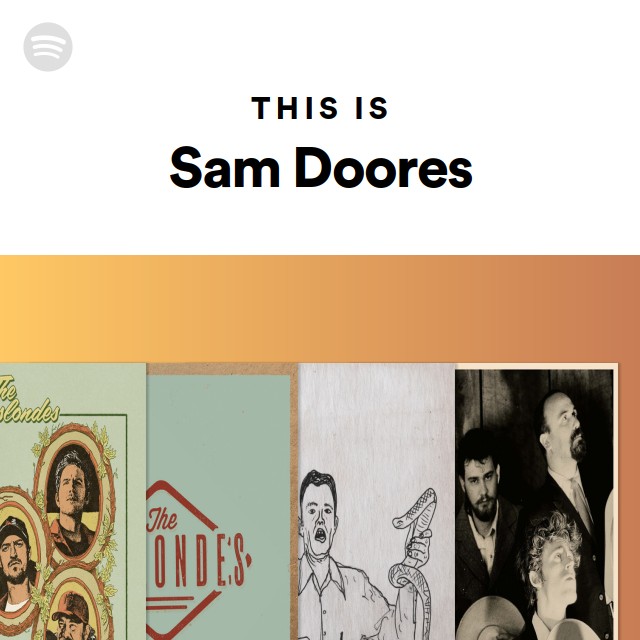 This Is Sam Doores - playlist by Spotify | Spotify