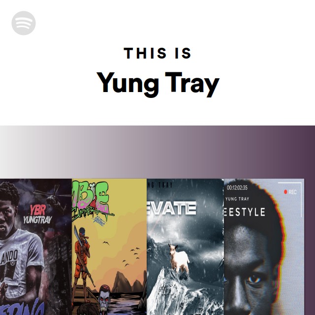 This Is Yung Tray - playlist by Spotify | Spotify