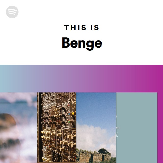 This Is Benge - playlist by Spotify | Spotify