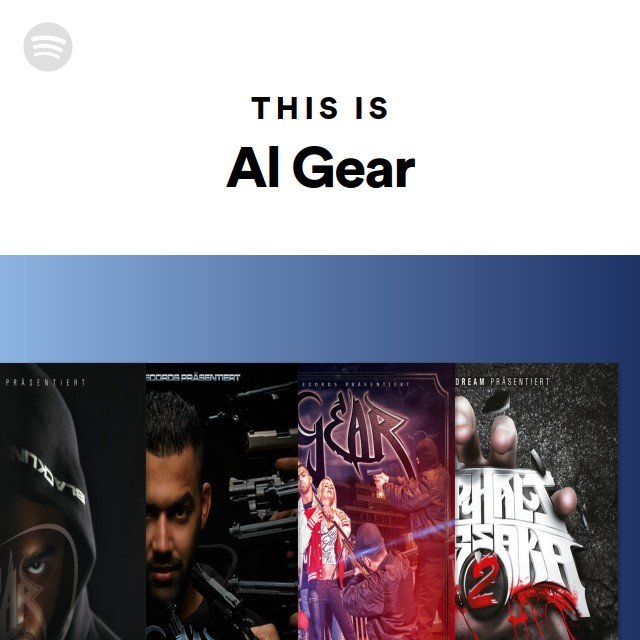 This Is Al Gear - playlist by Spotify | Spotify