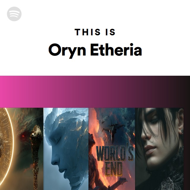 This Is Oryn Etheria | Spotify Playlist