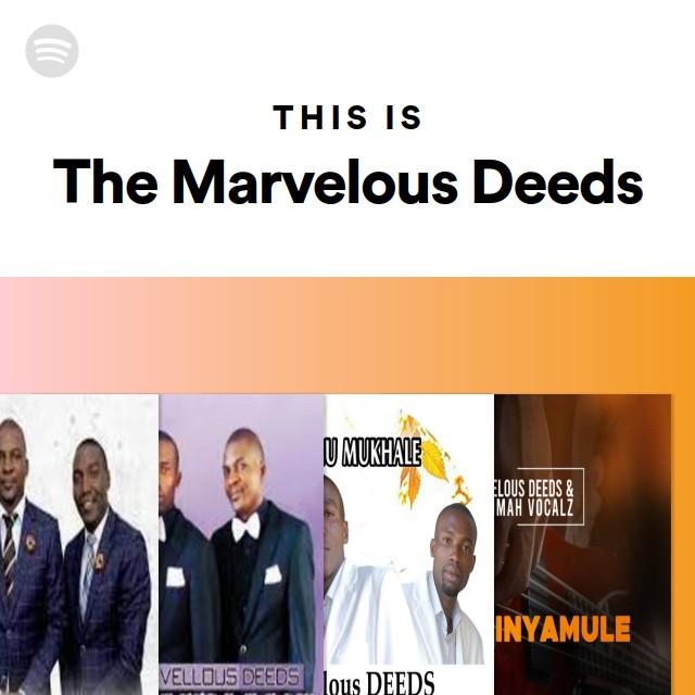 This Is The Marvelous Deeds - playlist by Spotify | Spotify
