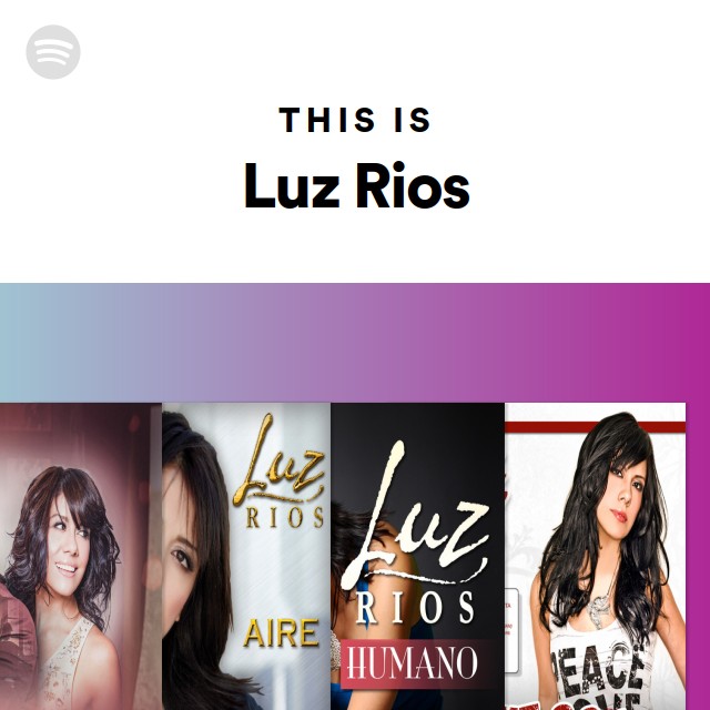 This Is Luz Rios | Spotify Playlist