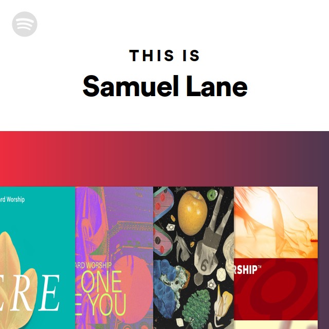 This Is Samuel Lane | Spotify Playlist