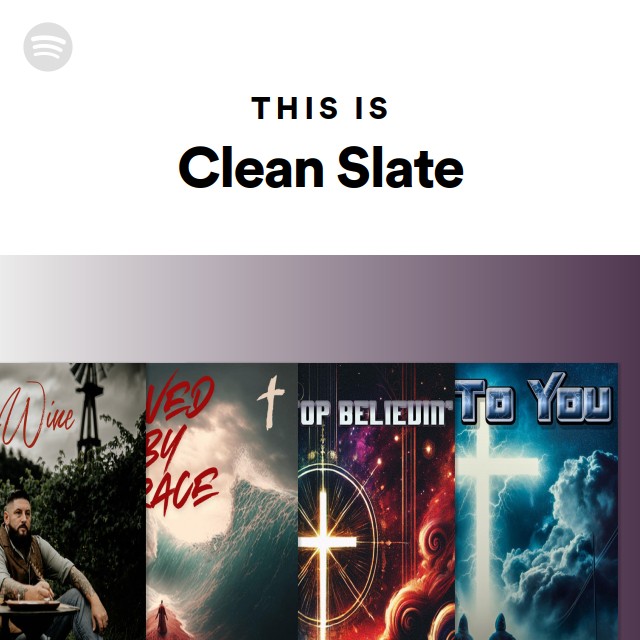 This Is Clean Slate | Spotify Playlist