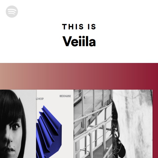 This Is Veiila - playlist by Spotify | Spotify