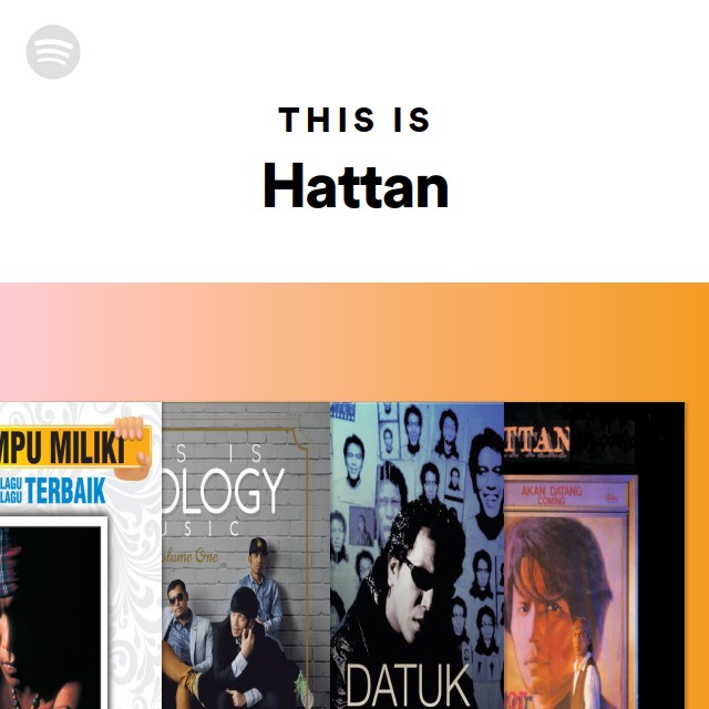 This Is Hattan - playlist by Spotify | Spotify