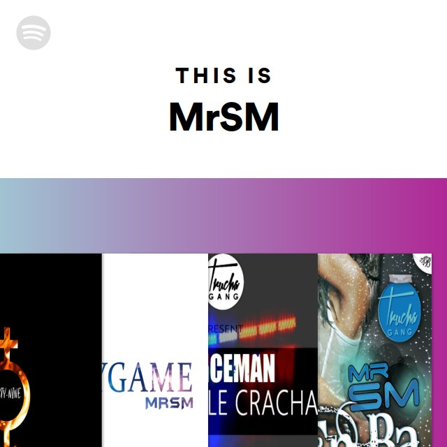 This Is MrSM - playlist by Spotify | Spotify