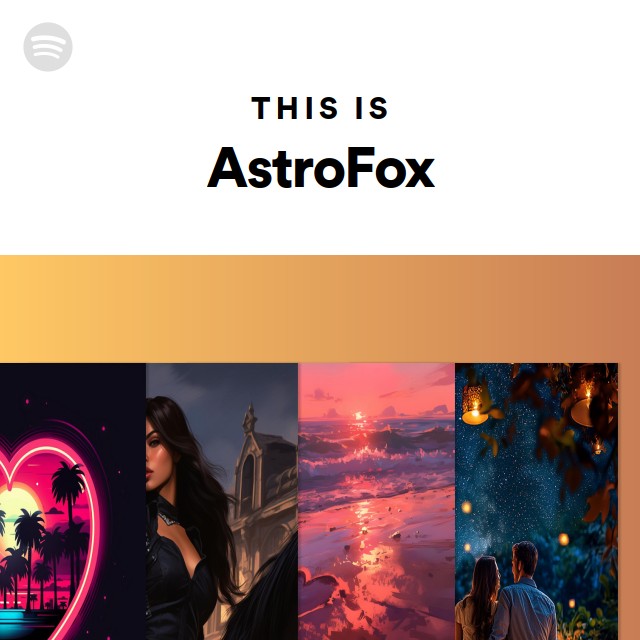 This Is AstroFox | Spotify Playlist