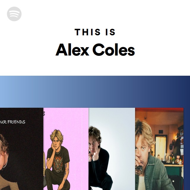 This Is Alex Coles | Spotify Playlist