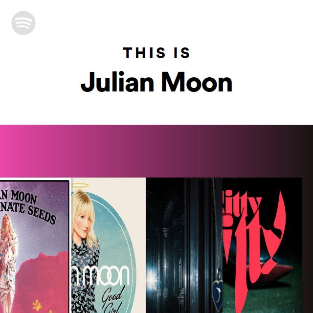 This Is Julian Moon | Spotify Playlist