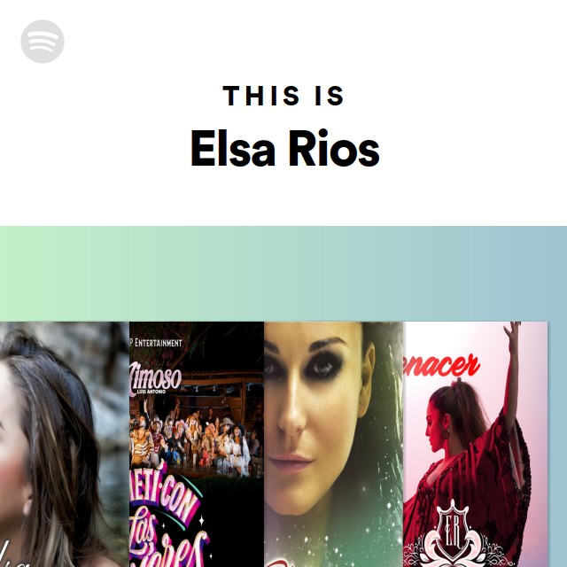 This Is Elsa Rios - playlist by Spotify | Spotify