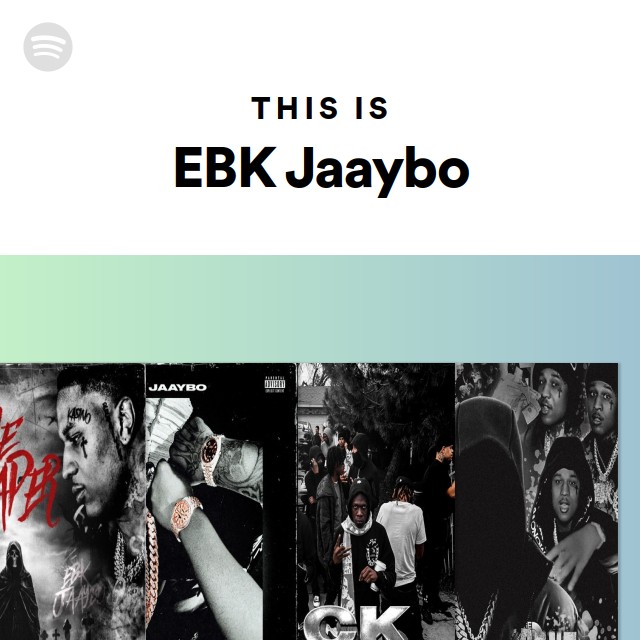 This Is EBK Jaaybo - playlist by Spotify | Spotify