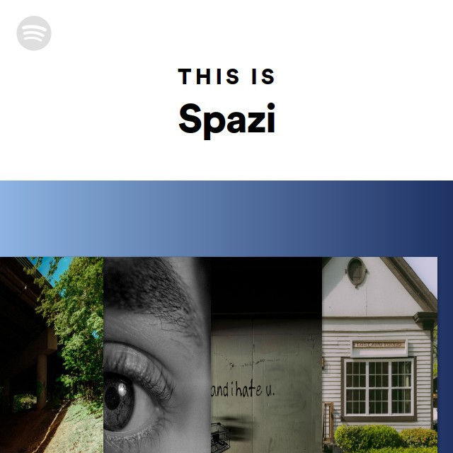 This Is Spazi - playlist by Spotify | Spotify