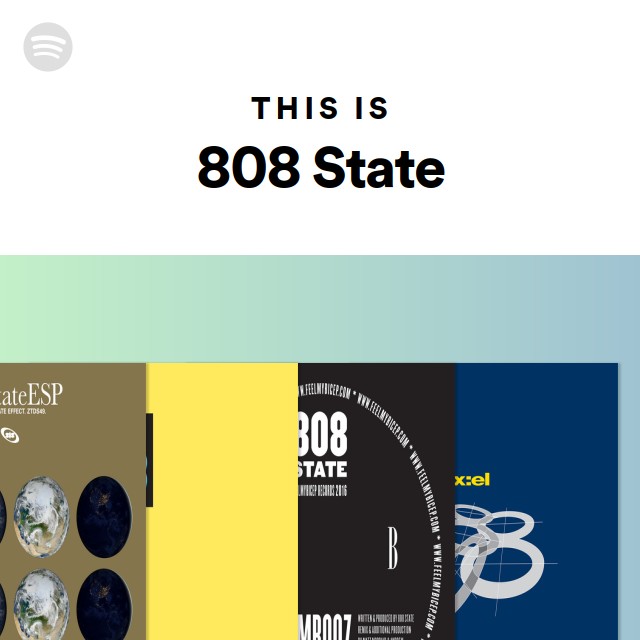 This Is 808 State - playlist by Spotify | Spotify