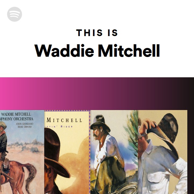 This Is Waddie Mitchell - playlist by Spotify | Spotify