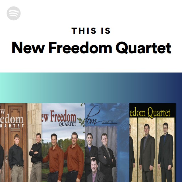 This Is New Freedom Quartet | Spotify Playlist