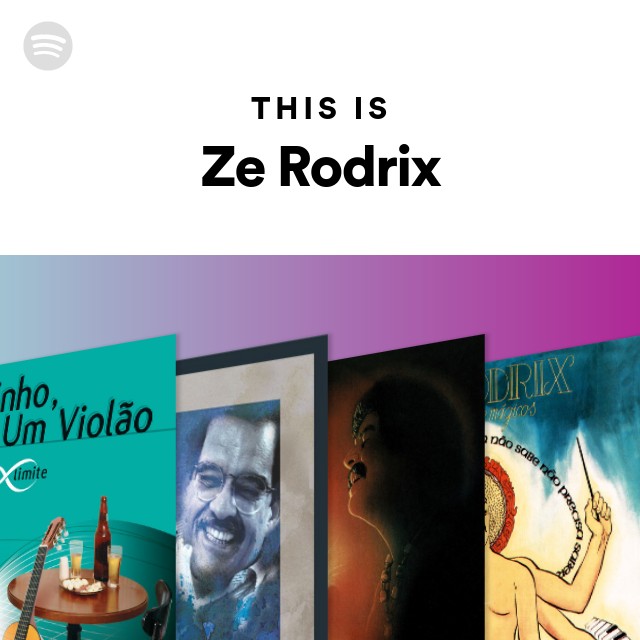 This Is Ze Rodrix - playlist by Spotify | Spotify