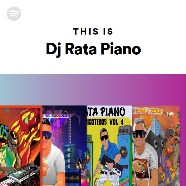 This Is Dj Rata Piano - playlist by Spotify | Spotify