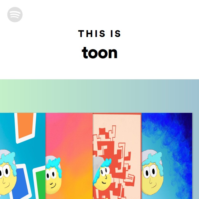 This Is toon - playlist by Spotify | Spotify