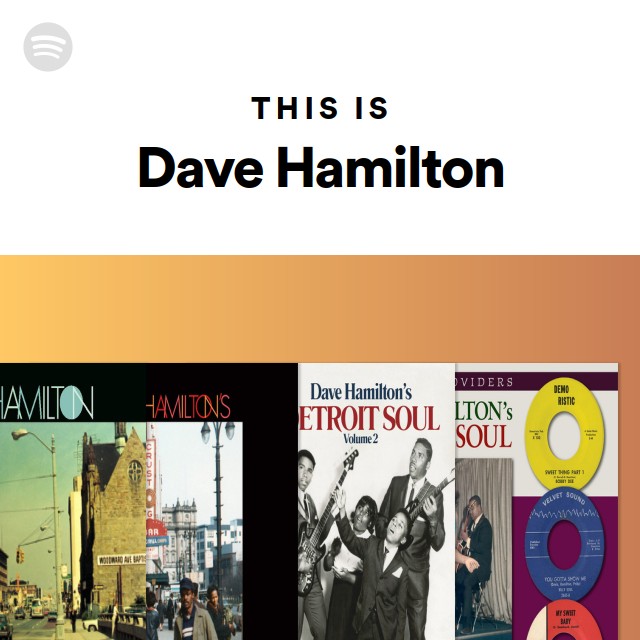 This Is Dave Hamilton | Spotify Playlist